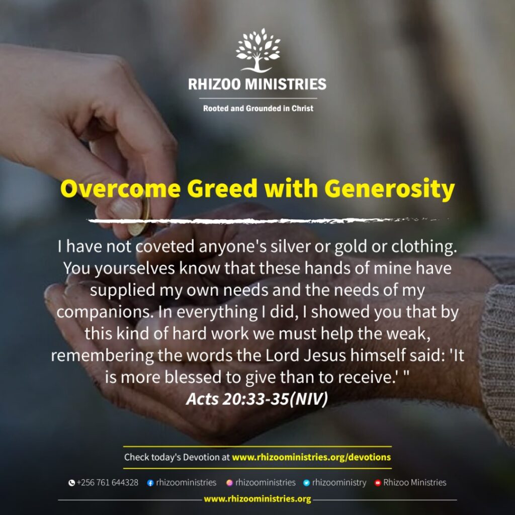 Overcome Greed with Generosity – Rhizoo Ministries