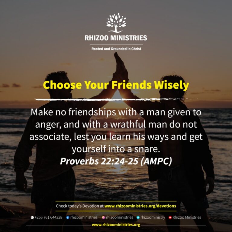 Choose Your Friends Wisely – Rhizoo Ministries