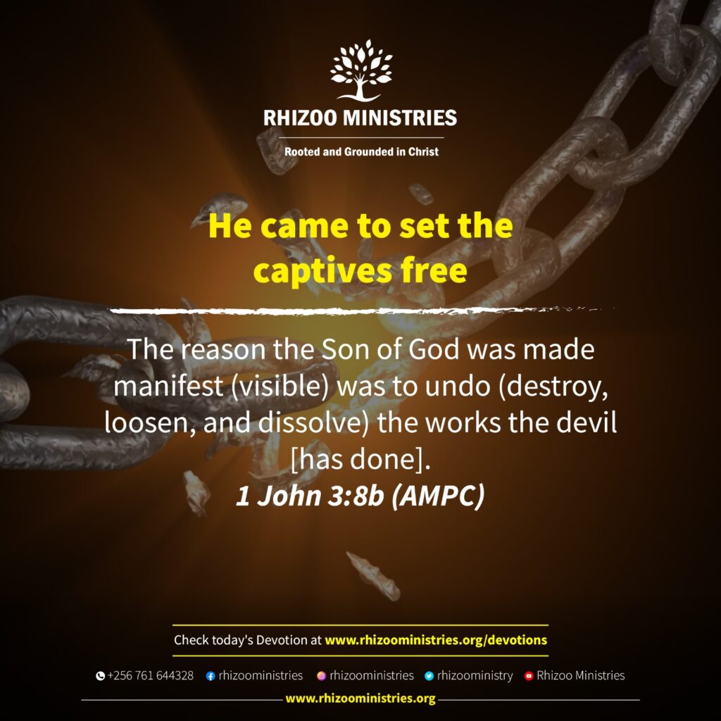 He came to set the captives free – Rhizoo Ministries