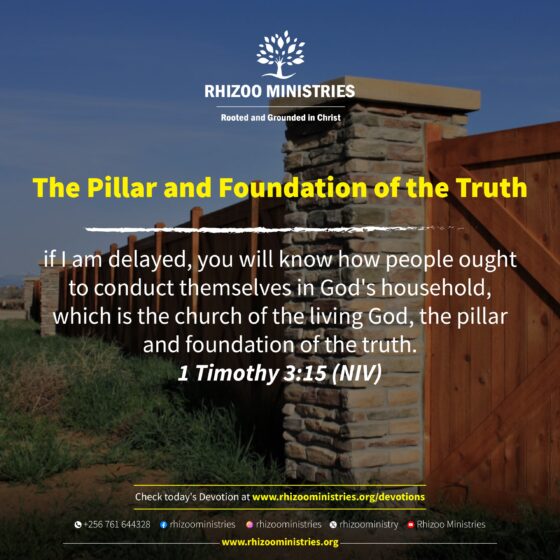 The Pillar and Foundation of the Truth – Rhizoo Ministries