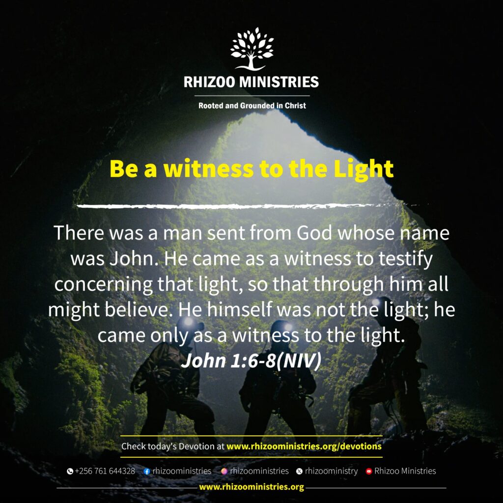 Be a witness to the Light – Rhizoo Ministries