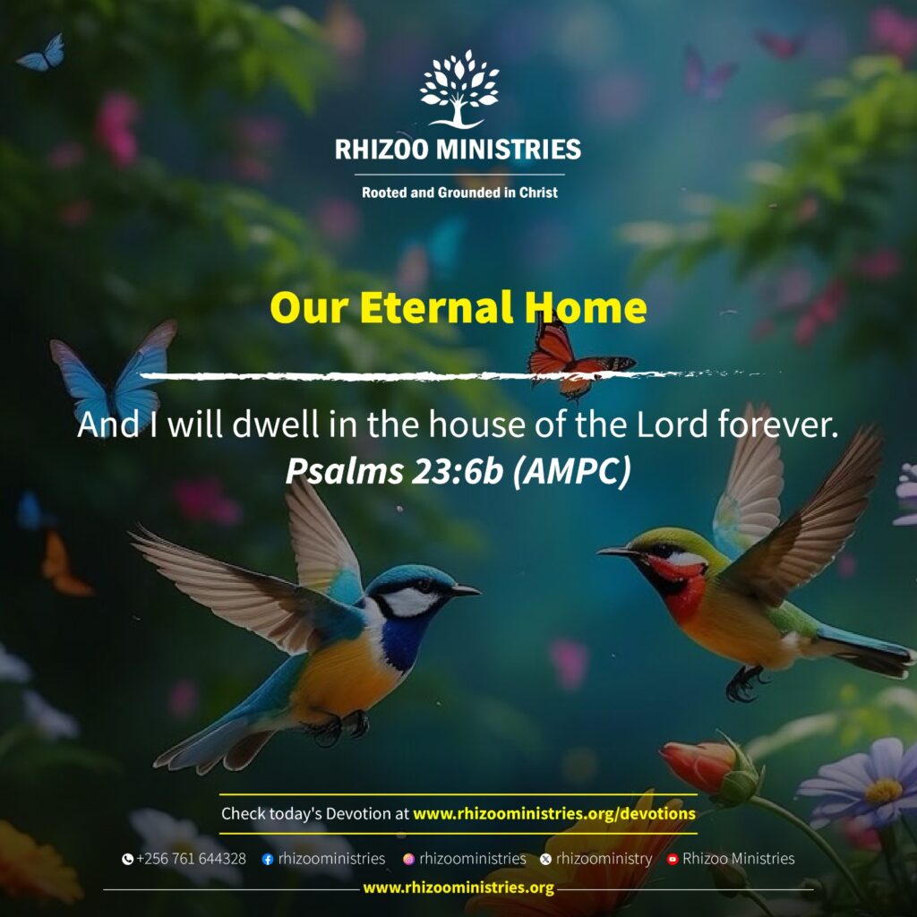 Our Eternal Home – Rhizoo Ministries